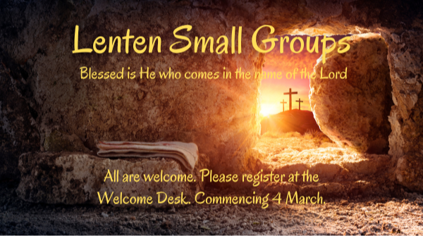 Blog Article: Lenten Small Groups Commencing 4 March 2025